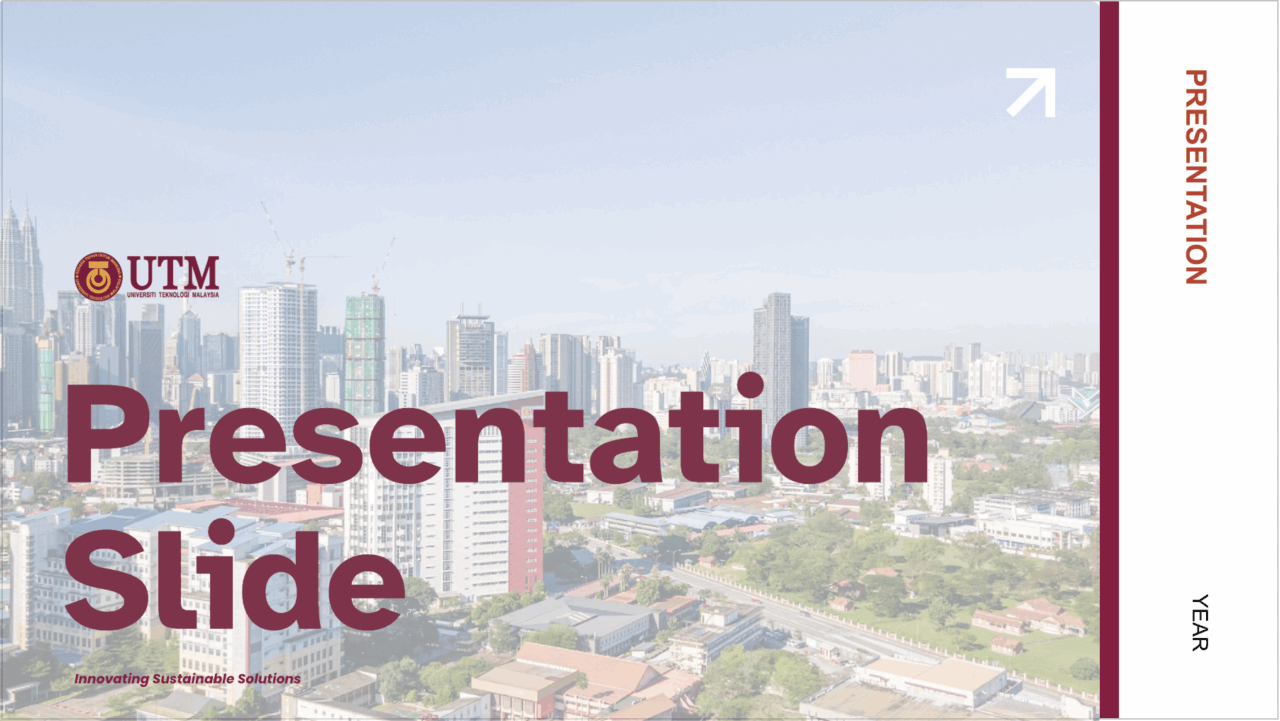 Presentation Templates | Universiti Teknologi Malaysia Brand